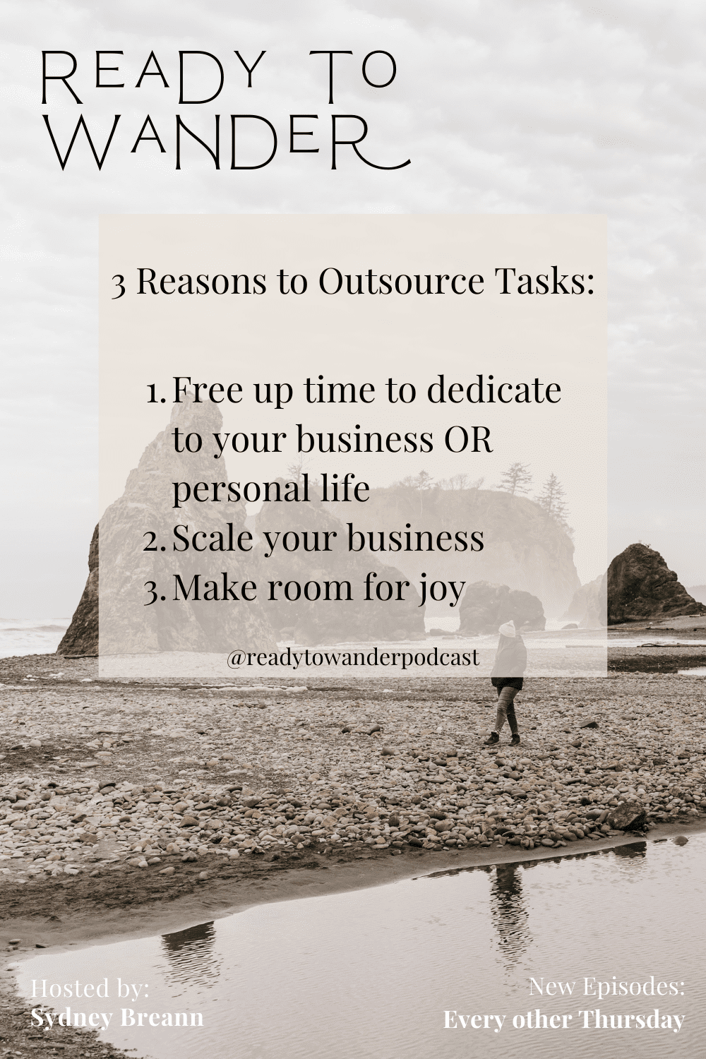 Ready to Wander EP8: The Importance of Outsourcing Tasks that Don't ...